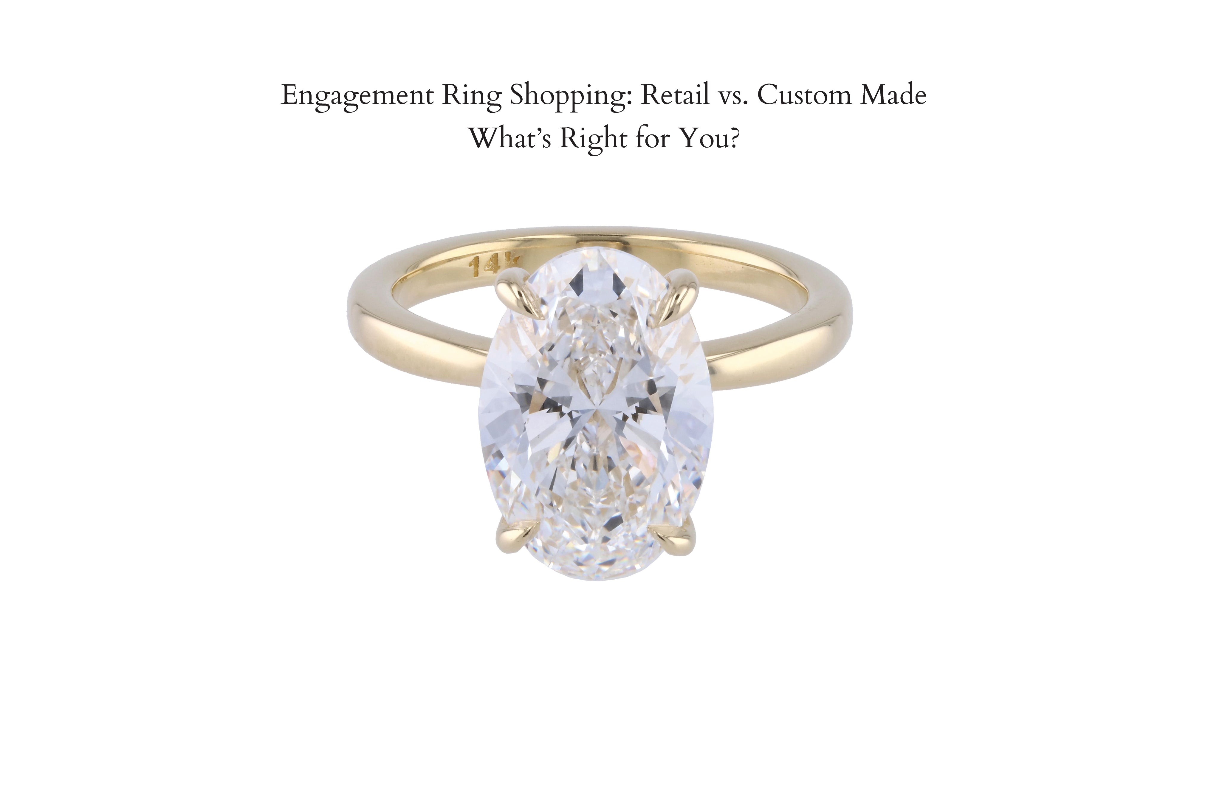 Engagement Ring Shopping: Retail vs. Custom Made – Concierge Diamonds